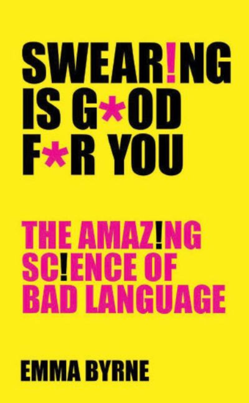 Book Excerpt from Swearing is Good for You | The Scientist