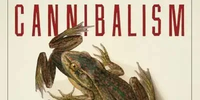 Cannibalism: Not That Weird | The Scientist