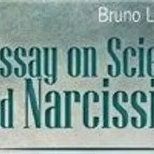 Book Excerpt from An Essay on Science and Narcissism | The Scientist