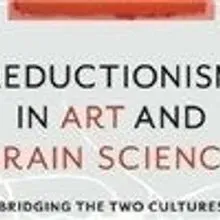 Book Excerpt from Reductionism in Art and Brain Science | The Scientist