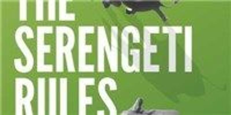 Book Excerpt from The Serengeti Rules | The Scientist