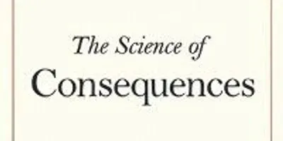 Book Excerpt from The Science of Consequences | The Scientist
