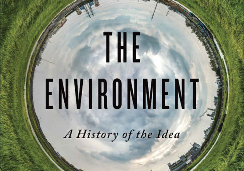 “The Environment” Is Only 70 Years Old | The Scientist